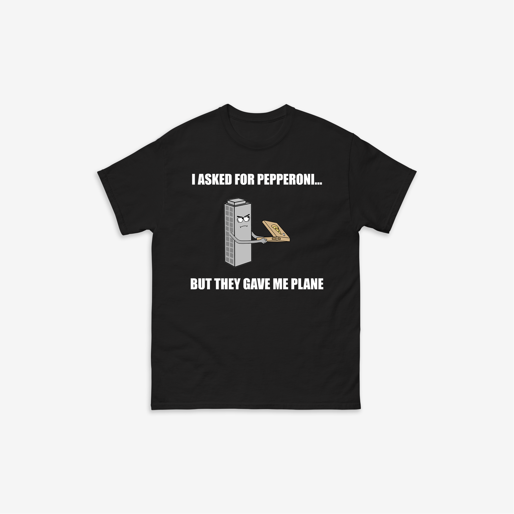 They Gave Me Plane T-Shirt